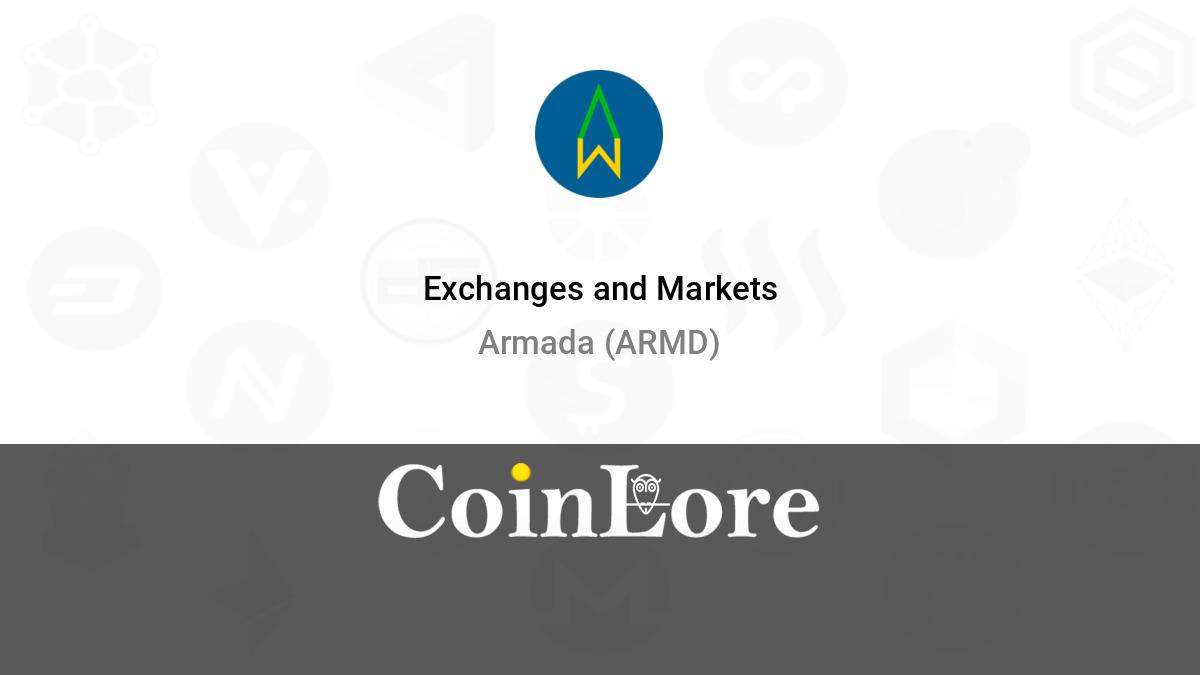 Armada ARMD Exchanges Where to Buy Sell Trade CoinLore