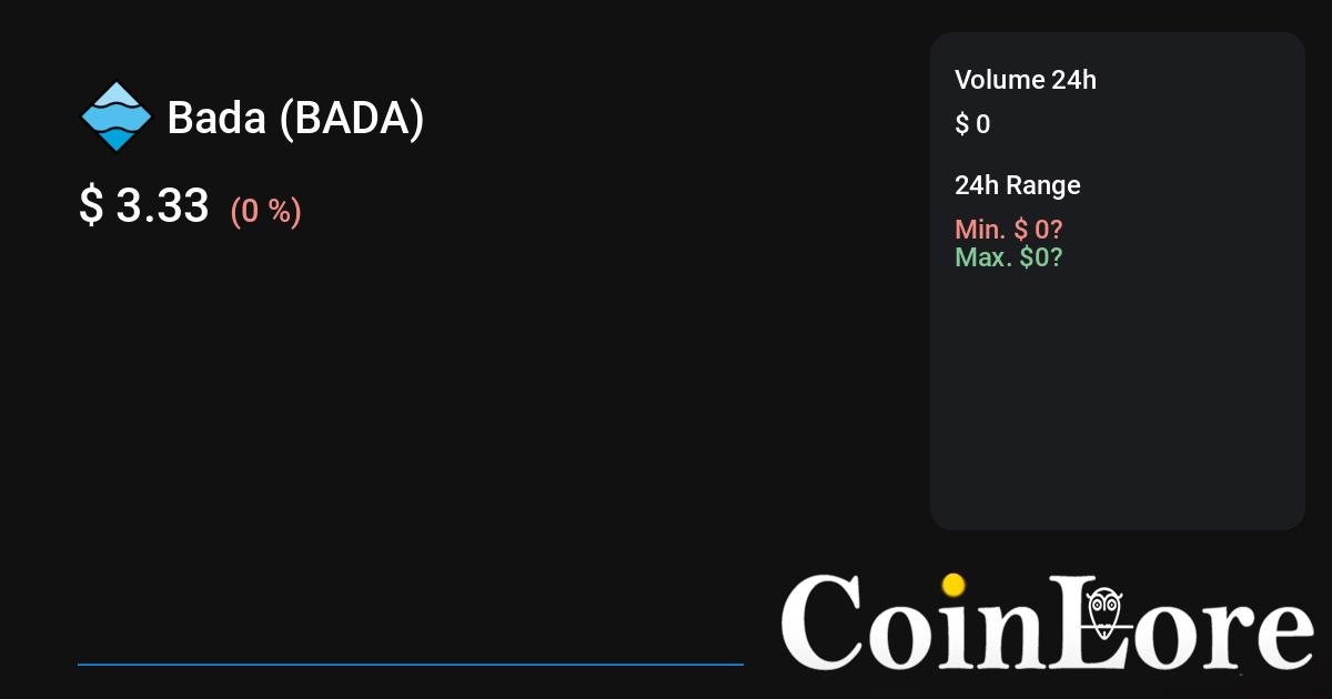 Bada Price, Chart, Market Cap, BADA Coin Essentials