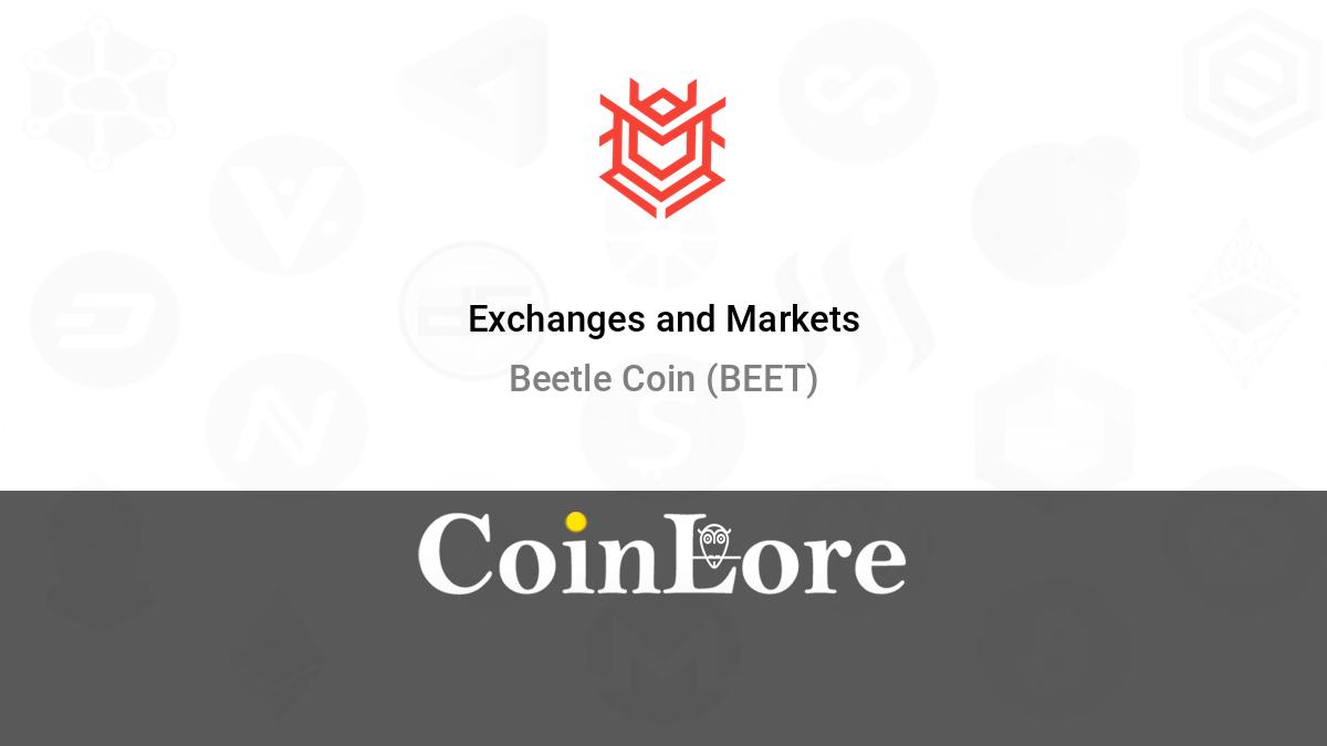 Beetle Coin BEET Exchanges Where to Buy Sell Trade CoinLore