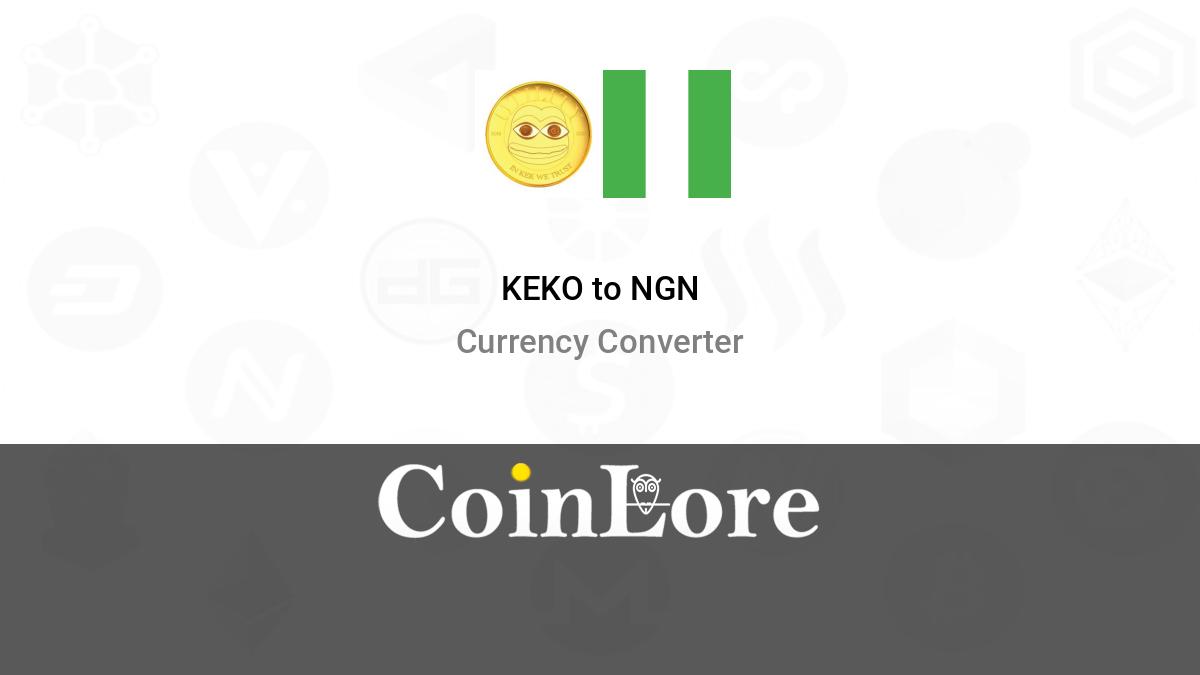 Convert KEKO to NGN