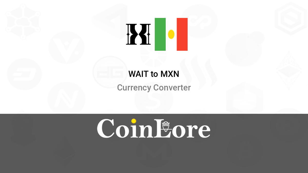 convert-wait-to-mxn