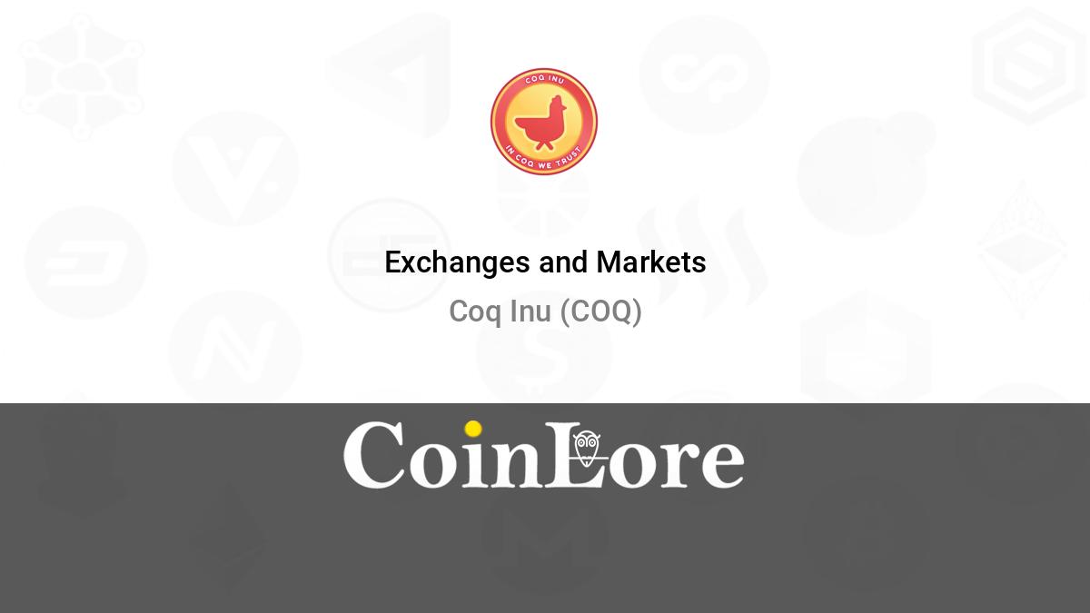 Coq Inu COQ Exchanges Where to Buy Sell Trade CoinLore