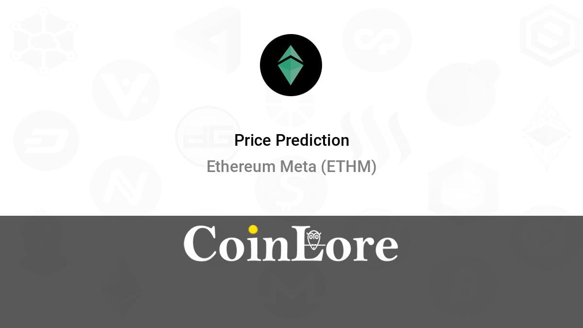 Ethereum Meta Price prediction Short Long Forecast CoinLore