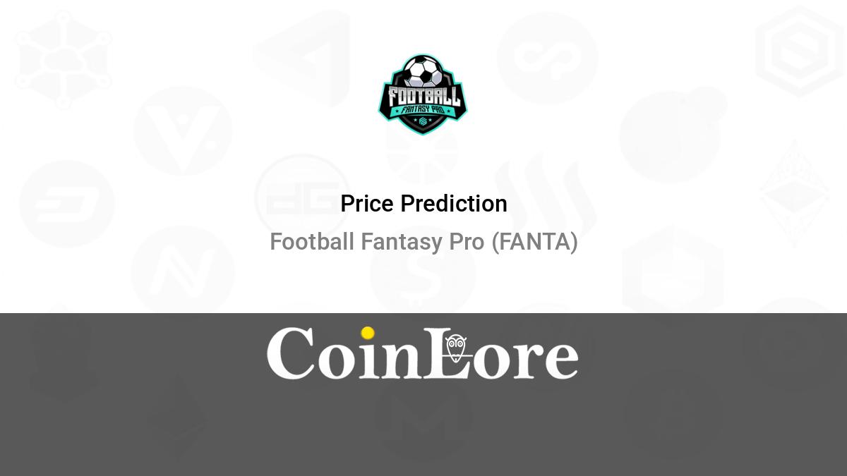 Football Fantasy Pro Price prediction, Short/Long Forecast - CoinLore