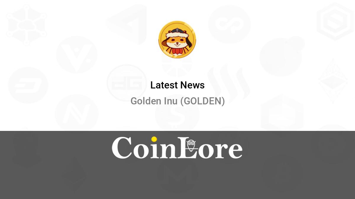 Golden Inu GOLDEN News CoinLore