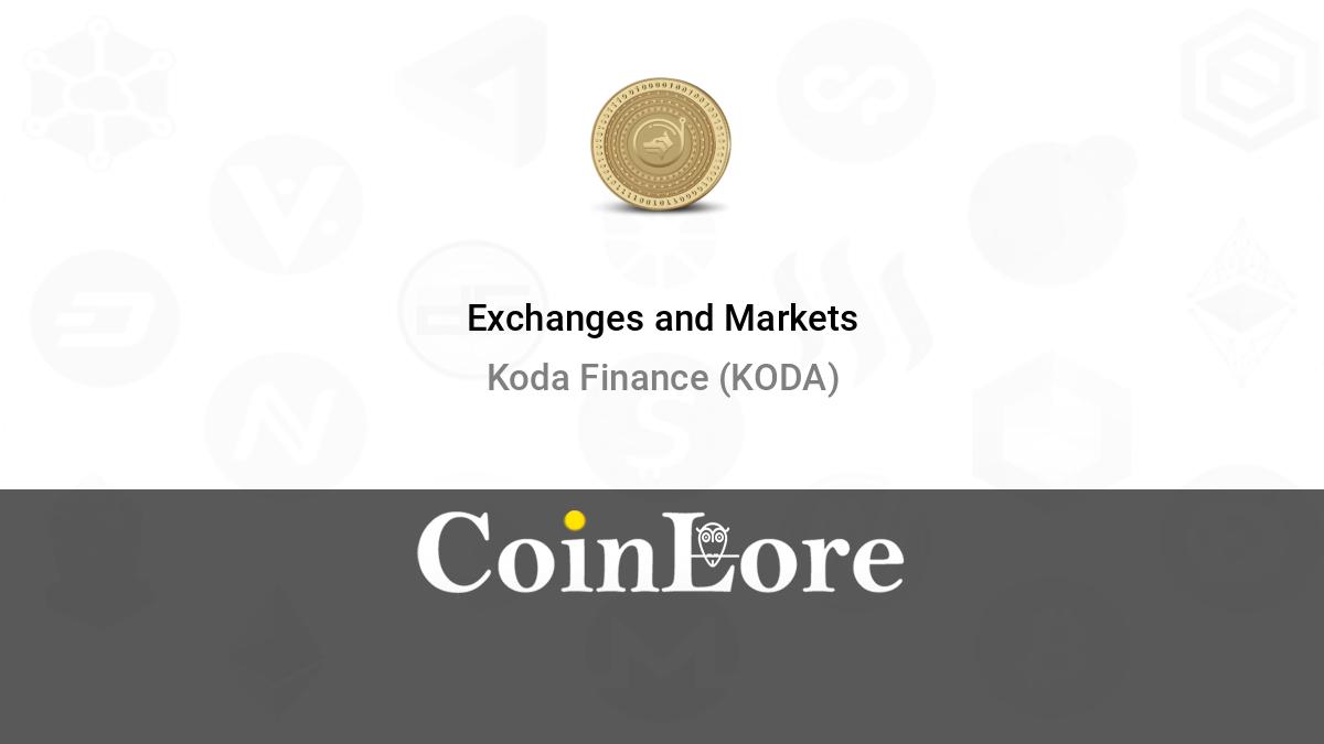 Koda Cryptocurrency KODA Exchanges Where to Buy Sell Trade