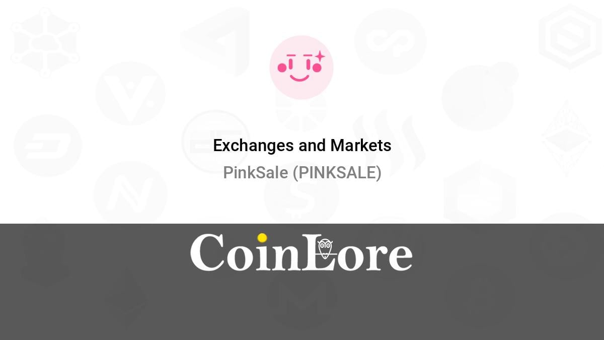 PinkSale (PINKSALE) Exchanges - Where to Buy,Sell,Trade | CoinLore